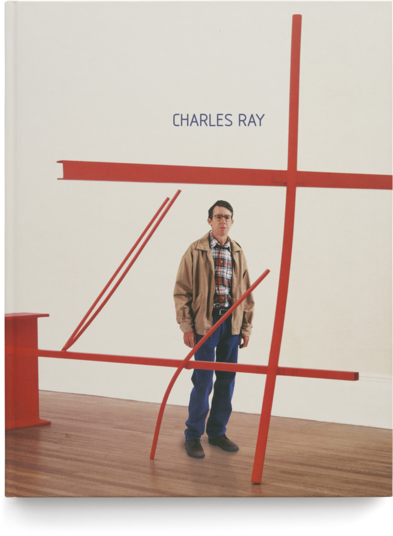 CHARLES RAY | Matthew Marks Gallery