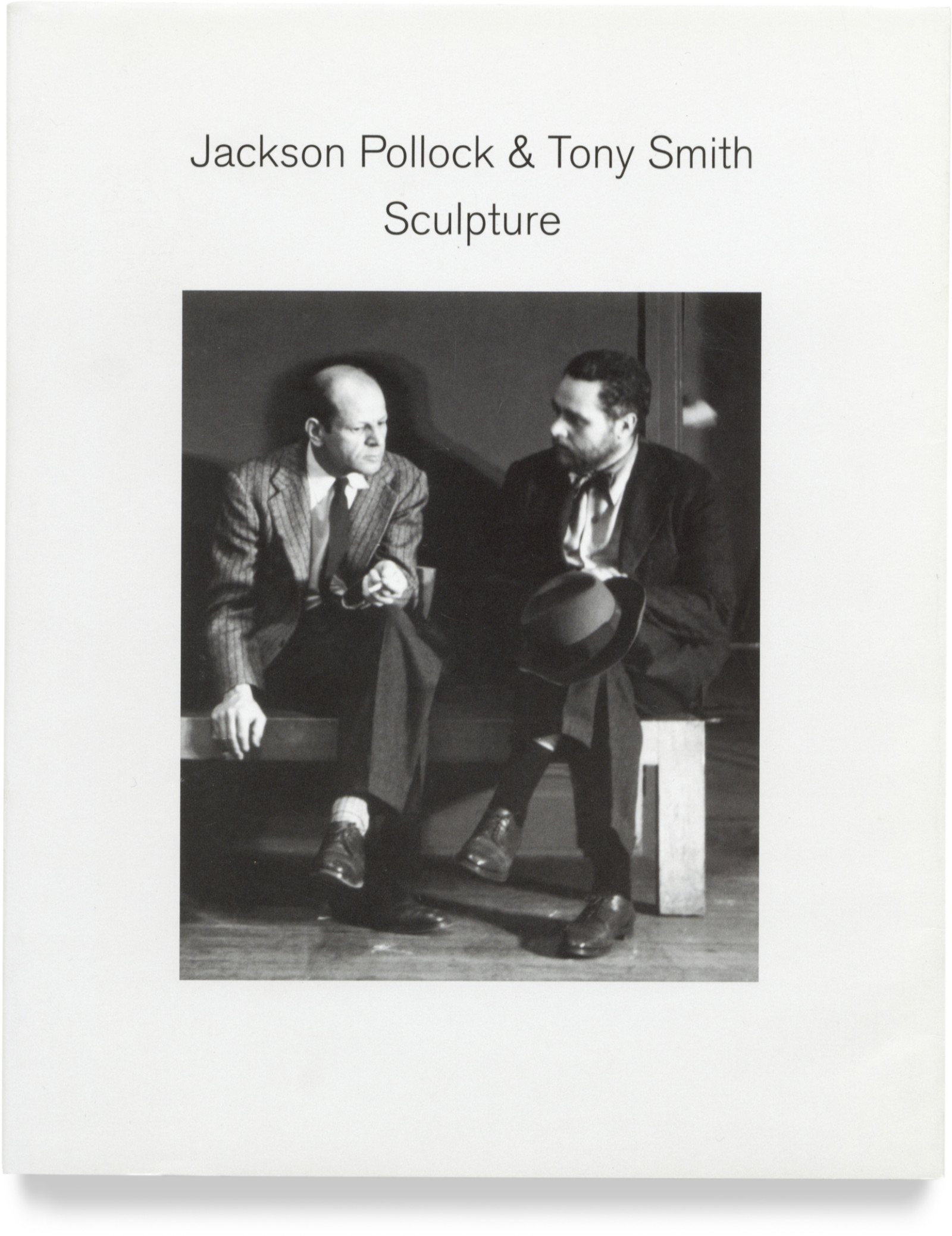 JACKSON POLLOCK & TONY SMITH Sculpture, an Exhibition on the Centennial ...